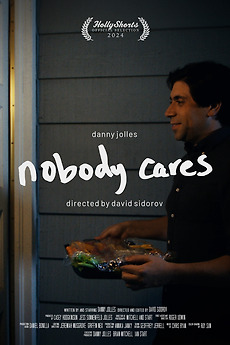 ‎Nobody Cares (2025) directed by David Sidorov • Reviews, film + cast ...