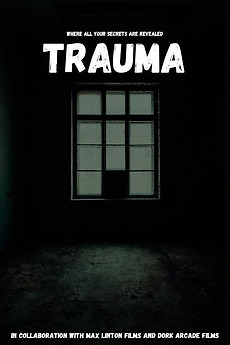‎Trauma (2024) directed by Dorkzy, Max Linton et al • Reviews, film ...