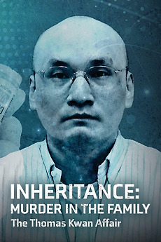 ‎Inheritance: Murder In The Family - The Thomas Kwan Affair (2025 ...