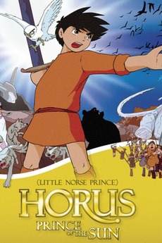 ‎Horus: Prince of the Sun (1968) directed by Isao Takahata • Reviews ...