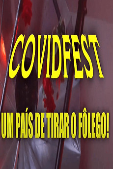 ‎COVIDFEST- A Country That Will Leave You Breathless! (2022) directed ...