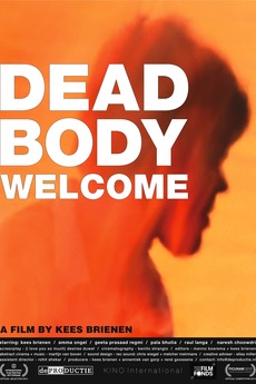‎Dead Body Welcome (2013) directed by Kees Brienen • Reviews, film ...