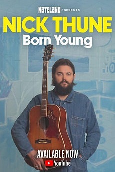 ‎Nick Thune: Born Young (2025) directed by Mike Lavin • Reviews, film ...