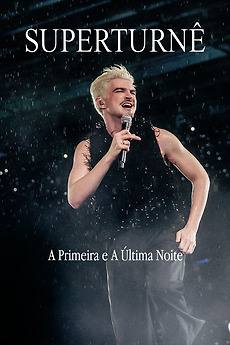 ‎SuperTurnê: The First and Last Night (2025) directed by Jão, Malu ...