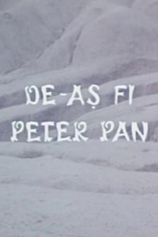 ‎De-ași fi Peter Pan (1992) directed by Gheorghe Naghi • Film + cast ...
