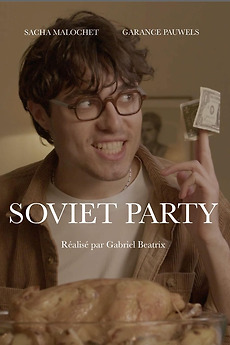 ‎Soviet Party directed by Gabriel Beatrix • Film + cast • Letterboxd