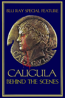 ‎Behind The Scenes of Caligula (2009) • Reviews, film + cast • Letterboxd