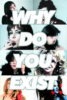 ‎Why Do You Exist? (1998) directed by Nick Zedd • Reviews, film + cast ...