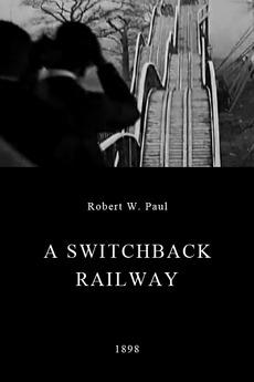 ‎A Switchback Railway (1898) directed by Robert W. Paul • Reviews, film ...