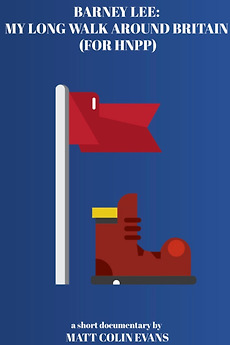 ‎Barney Lee: My Long Walk Around Britain (For HNPP) directed by Matt ...