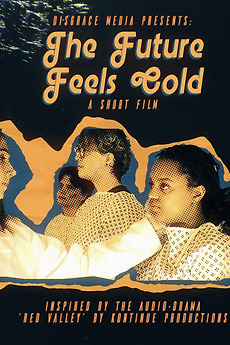‎The Future Feels Cold (2025) directed by Lilian Grace • Reviews, film ...