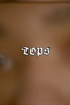 ‎Tops (2024) directed by Lindsay Perryman • Reviews, film + cast ...