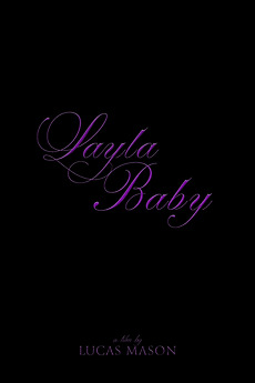 ‎Layla Baby directed by Lucas Mason • Film + cast • Letterboxd