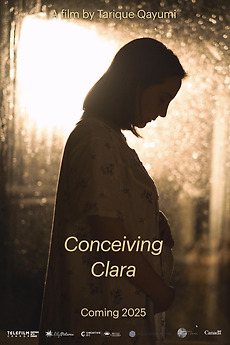 ‎Conceiving Clara directed by Tarique Qayumi • Film + cast • Letterboxd