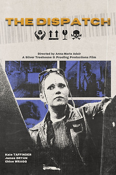 ‎The Dispatch directed by Anna-Marie Adair • Film + cast • Letterboxd