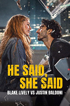 ‎He Said, She Said: Blake Lively vs Justin Baldoni (2025) directed by ...