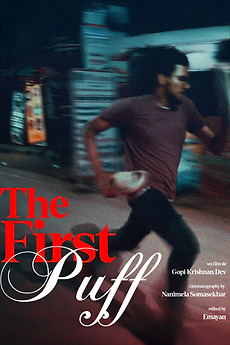 ‎The First Puff (2025) directed by Gopi Krishnan Dev • Film + cast ...