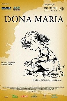 ‎Dona Maria (2010) directed by F. Monteiro Júnior • Film + cast ...