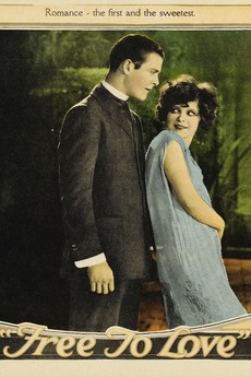 ‎Free to Love (1925) directed by Frank O'Connor • Reviews, film + cast ...