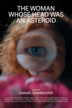 ‎THE WOMAN WHOSE HEAD WAS AN ASTEROID directed by Ganaël Dumreicher ...