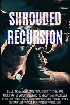 ‎Shrouded Recursion (2025) directed by Stephen Teague • Film + cast • Letterboxd