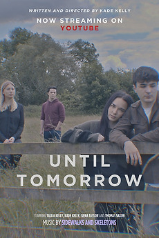 ‎Until Tomorrow (2025) directed by Kade Kelly • Reviews, film + cast ...