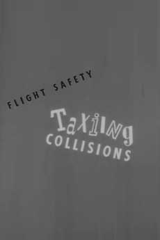 ‎Taxiing Collisions (1946) • Film + cast • Letterboxd