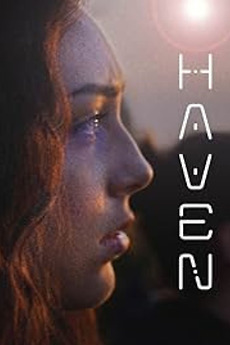‎Haven (2022) directed by Andrew Gilbert • Reviews, film + cast ...