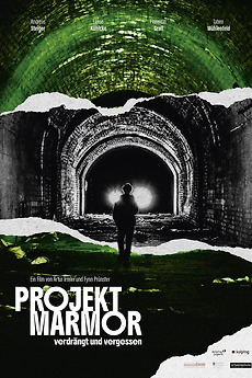 ‎Projekt Marmor - verdrängt und vergessen (2025) directed by Artur E ...