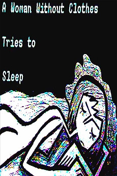‎A Woman Without Clothes Tries To Sleep (2025) directed by Jay ...