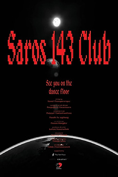 ‎Saros 143 Club (2025) directed by Nanut Thanapornrapee • Reviews, film ...