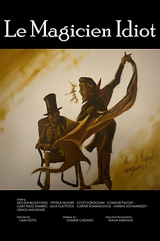 ‎The Idiot Magician (2025) directed by Liam Gettis • Reviews, film ...