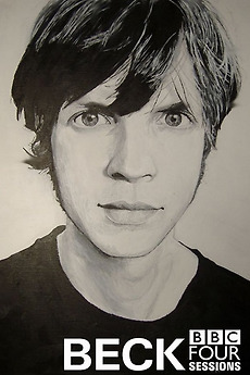 ‎Beck: BBC Four Sessions (2003) directed by Philip Heyes • Film + cast ...