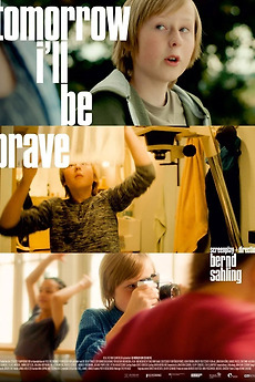 ‎Tomorrow I'll Be Brave (2025) directed by Bernd Sahling • Reviews ...