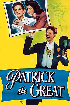 ‎Patrick the Great (1945) directed by Frank Ryan • Reviews, film + cast ...