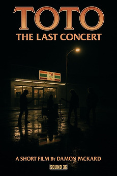 ‎Toto: The Last Concert (2025) directed by Damon Packard • Reviews ...