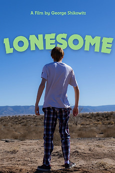 ‎Lonesome directed by George Shikowitz • Film + cast • Letterboxd