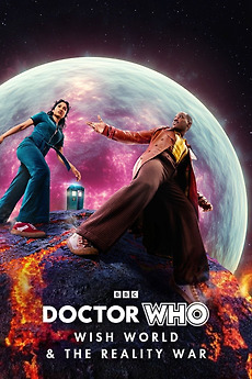 Doctor Who: Wish World & The Reality War’ review by Olive • Letterboxd