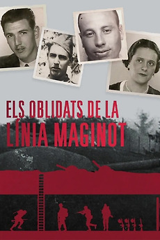 ‎Els oblidats de la línia Maginot (2015) directed by Enric Canals ...