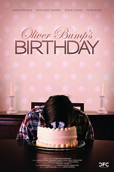 ‎Oliver Bump's Birthday (2011) directed by Jordan Canning • Film + cast ...