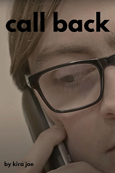 ‎Call Back (2025) directed by Kira Joe, Payton Johnson • Reviews, film ...