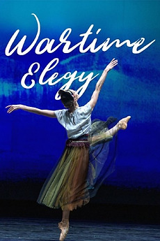 ‎Wartime Elegy - Une soirée de ballet à l'Opéra national d'Ukraine (2024) directed by Bertrand ...
