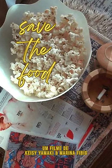‎Save the Food (2014) directed by Keisy Yamaki • Film + cast • Letterboxd