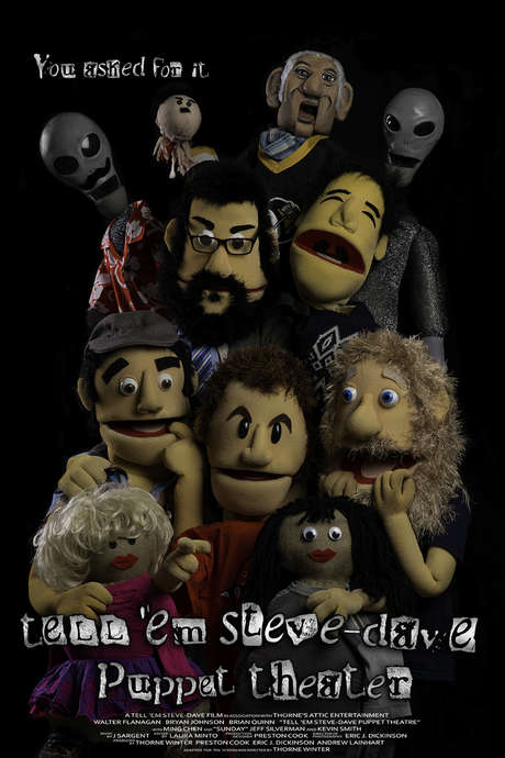 ‎Tell 'em Steve-Dave: Puppet Theater (2013) directed by Thorne Winter ...