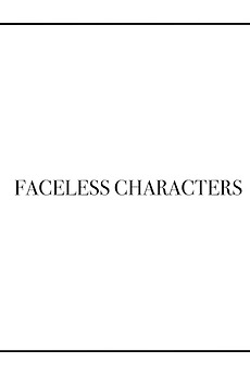 ‎Faceless Characters (2025) directed by Lucas Yap • Film + cast ...