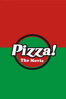 ‎Pizza! The Movie (2012) directed by Michael Dorian • Reviews, film ...