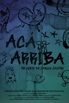 ‎Acá Arriba (Up Here) (2025) directed by Carlos Castro • Reviews, film ...