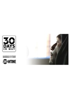 ‎30 Days in May (2013) directed by Todd Crites, Jackson Nguyen ...