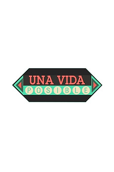 ‎Una Vida Posible (2013) directed by Jorge Bechara • Film + cast ...