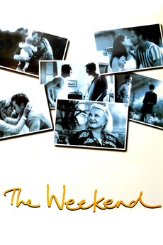 ‎The Weekend (1999) directed by Brian Skeet • Film + cast • Letterboxd